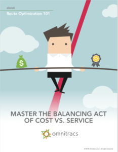 Balance Cost vs. Service with Route Optimization – Get the ebook!